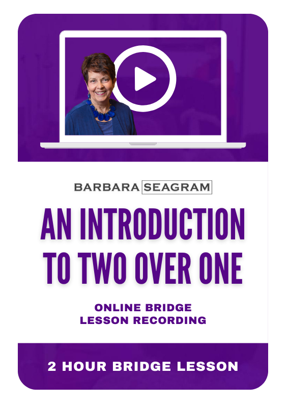 An Introduction To Two Over One - Online Bridge Lesson – Barbara ...